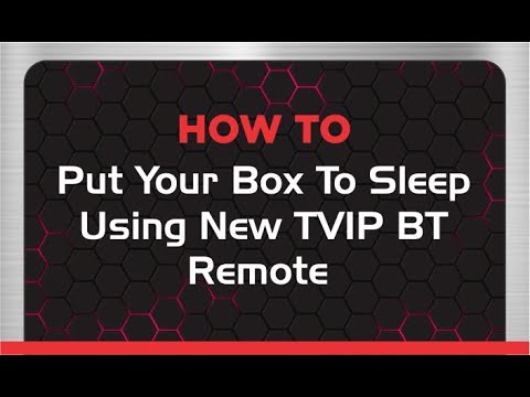 How To Put Your Box to Sleep Using NEW TVIP BT Remote, In TVIP 525 ...