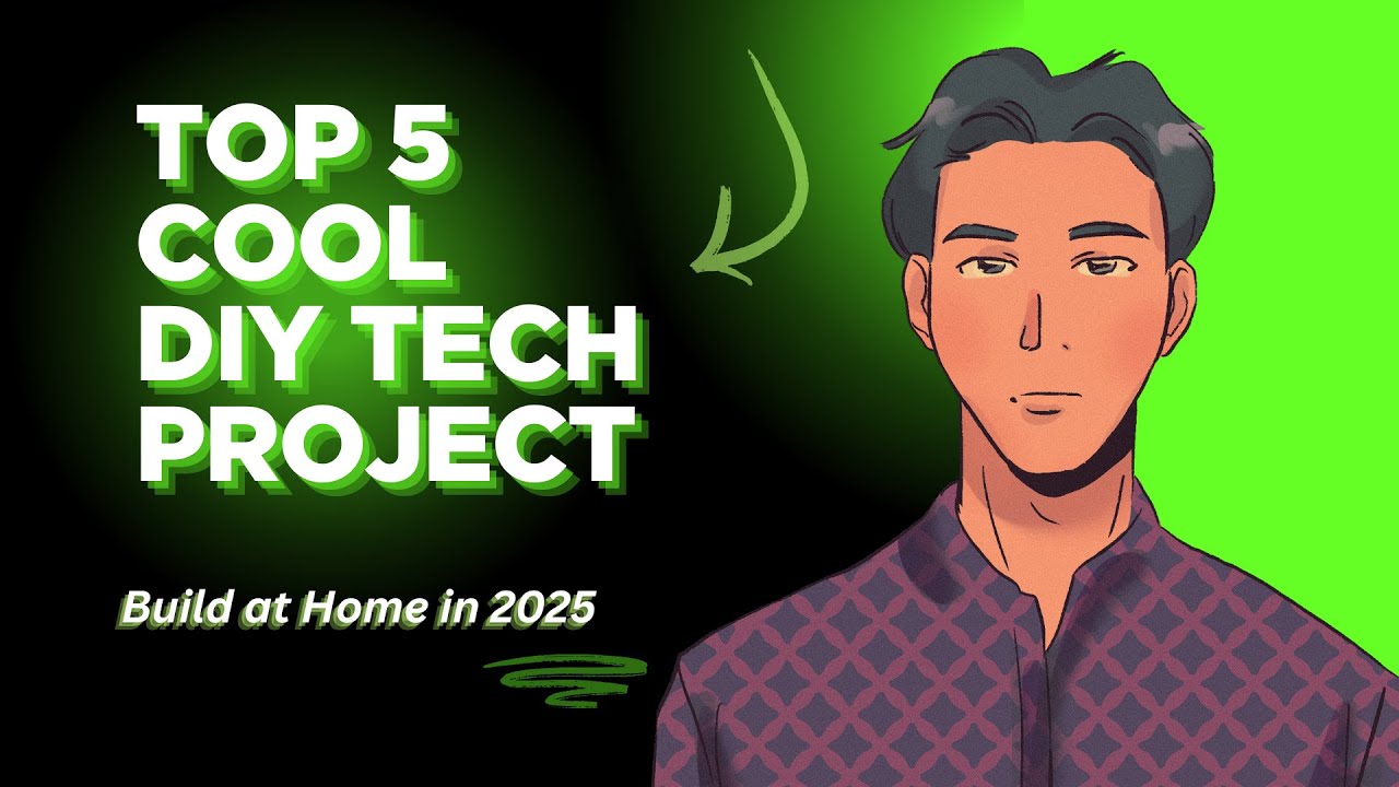 Top 5 Cool DIY Tech Projects You Can Build at Home in 2025 - YouTube