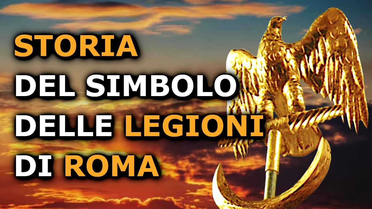 L'aquila. Breve storia del simbolo delle legioni. - YouTube