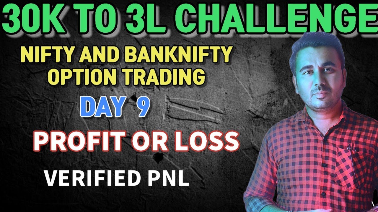 30K TO 3L TRADING CHALLENGE || NIFTY AND BANKNIFTY OPTION TRADING DAY 9 ...