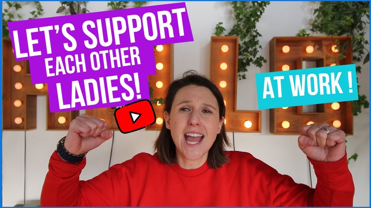 Supporting FEMALE colleagues at work! We Must do it - YouTube