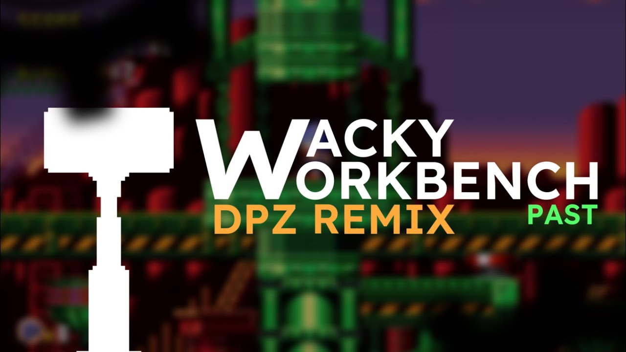Sonic CD - Wacky Workbench (Past) | DPZ REMIX - YouTube