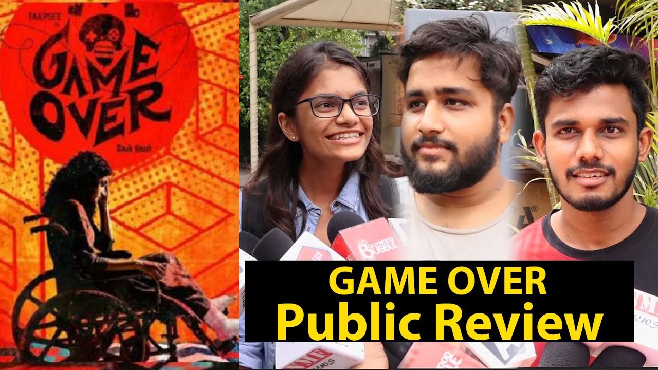 Public Review Of Movie Game Over Taapsee Pannu, Anurag kashyap - YouTube