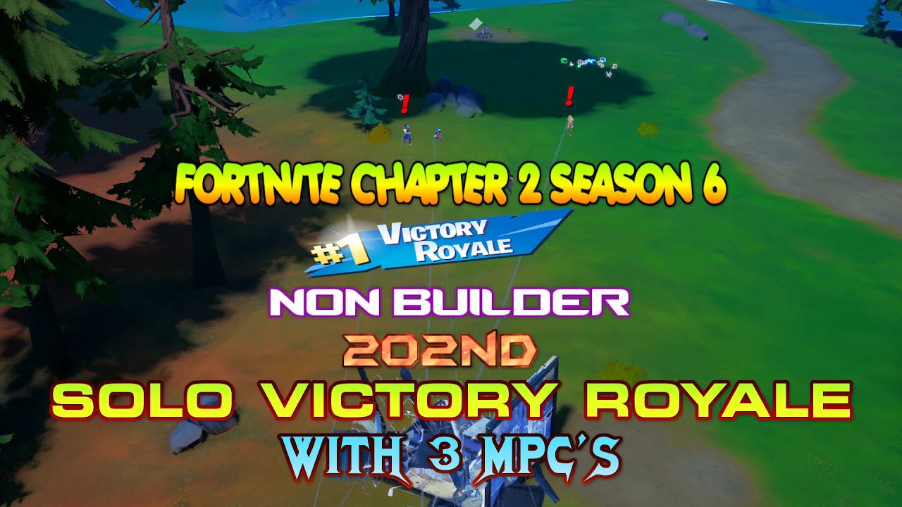 🔹🔷 FORTNITE 202nd SOLO VICTORY ROYALE WITH HELP FROM 3 MPC'S AT ONCE ...