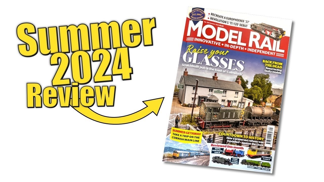 Reviewing Model Rail Magazine Summer 2024 Layouts, reviews, news - YouTube