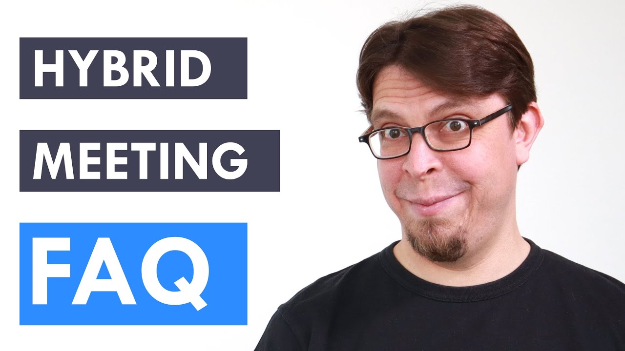 Your top 10 hybrid meeting questions answered - YouTube