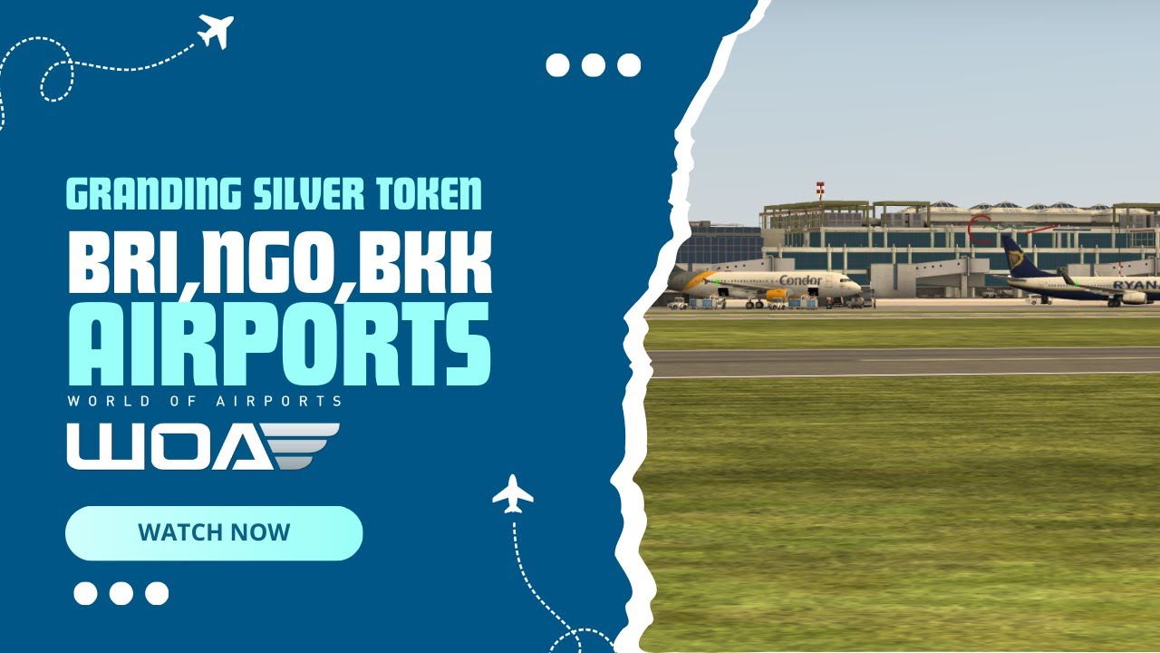GRANDING SILVER TOKEN (BRI,NGO,BKK AIRPORTS) #WOA - YouTube