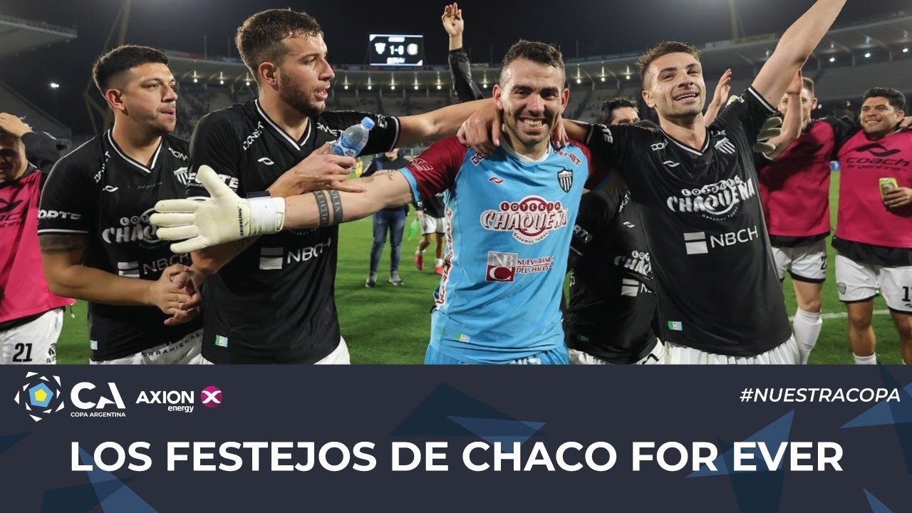 Los festejos de Chaco For Ever por su estreno en los Octavos de Final ...