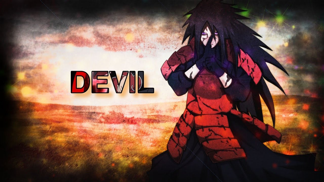 I Am The Devil Of My World | Madara Uchiha [ Edit ] - YouTube