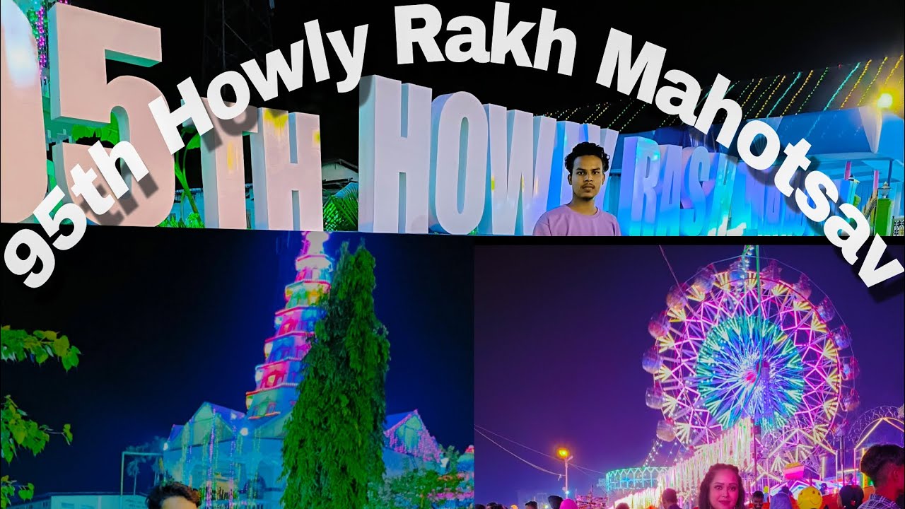 হাউলী ৰাস চাও আহক🔥॥ 95th Howly Rakh Mahotsav 2022 ॥ Howly Rakh ...