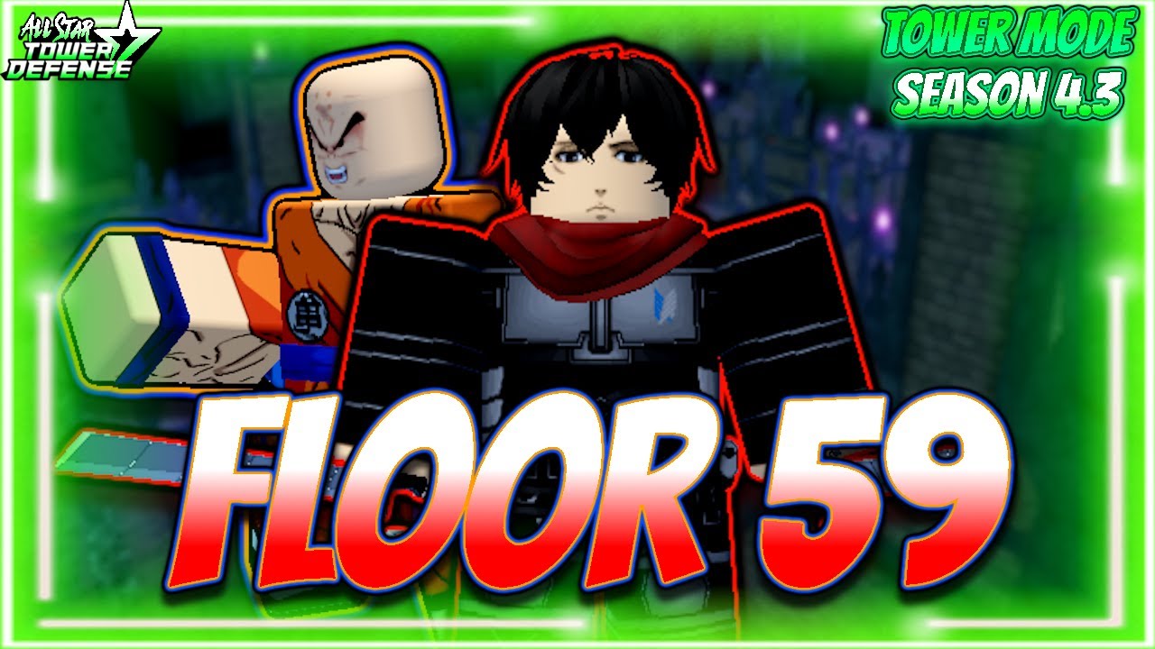 [ TOWER MODE ] Floor 59 Season 4.3 Solo Guide | All Star Tower Defense ...