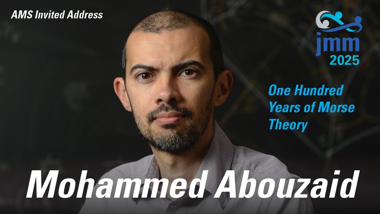 Mohammed Abouzaid “One Hundred Years of Morse Theory” - YouTube