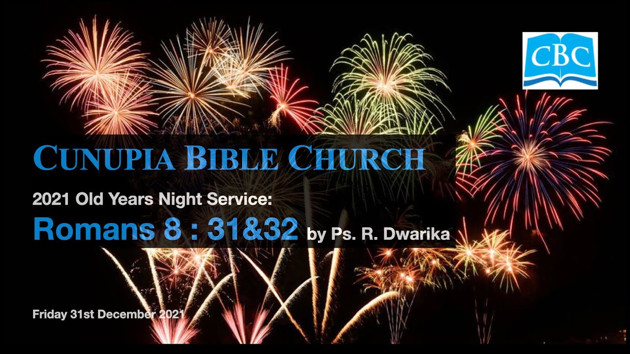 Cunupia Bible Church 2021 Old Years Night Service - YouTube