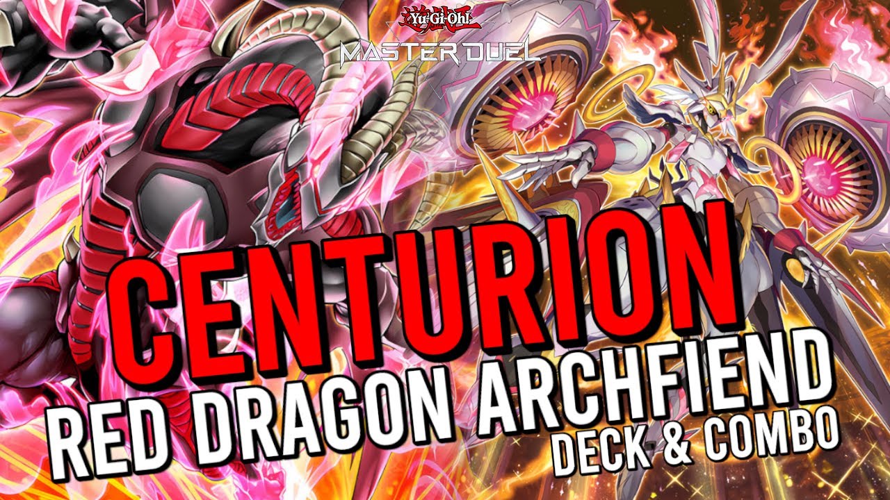 CENTURION RED DRAGON ARCHFIEND DECK & COMBO | MASTER DUEL! - YouTube