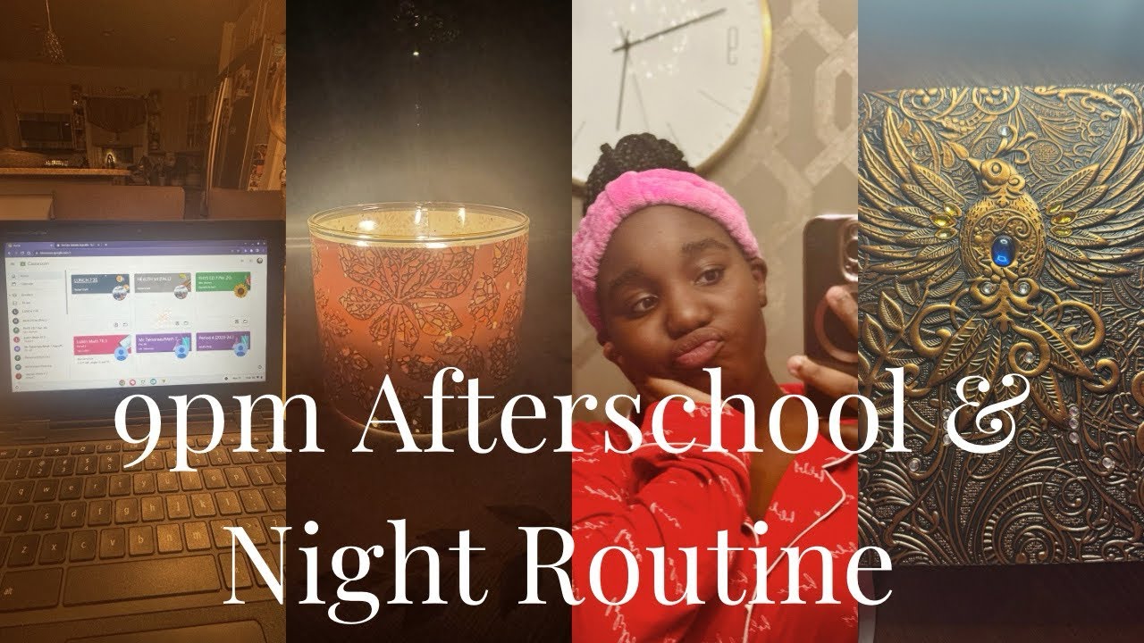 9pm Afterschool & Night Routine - YouTube
