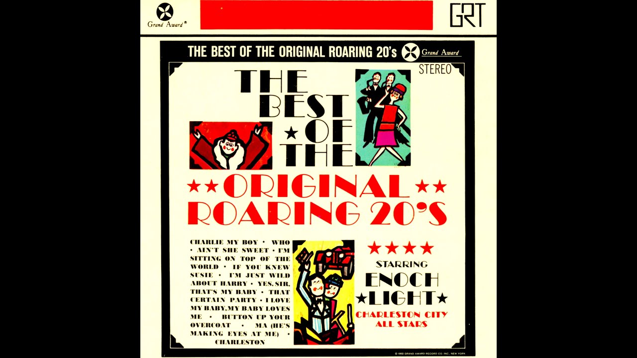 The Best of the Original Roaring 20's by Enoch Light - YouTube