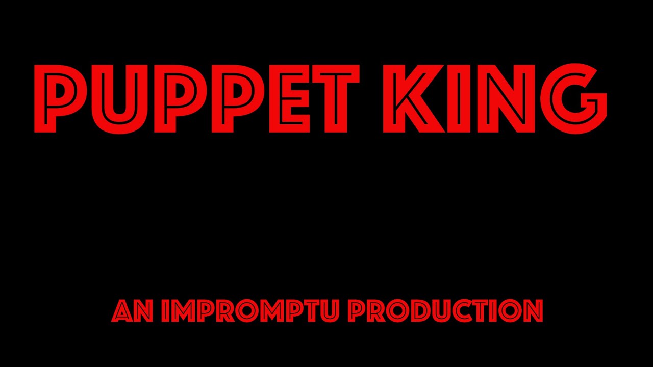 Puppet King - YouTube