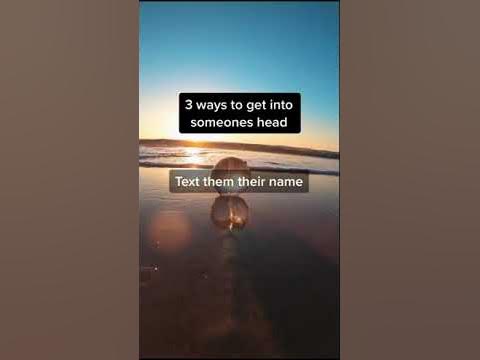 3 ways to get into someone's head - YouTube