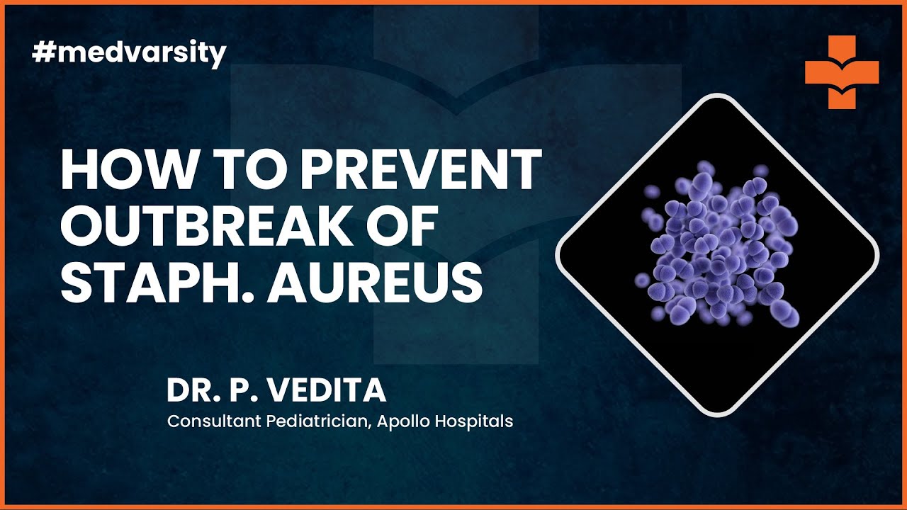 How to Prevent Outbreak of Staphylococcus Aureus | @MedvarsityOnlineLtd ...