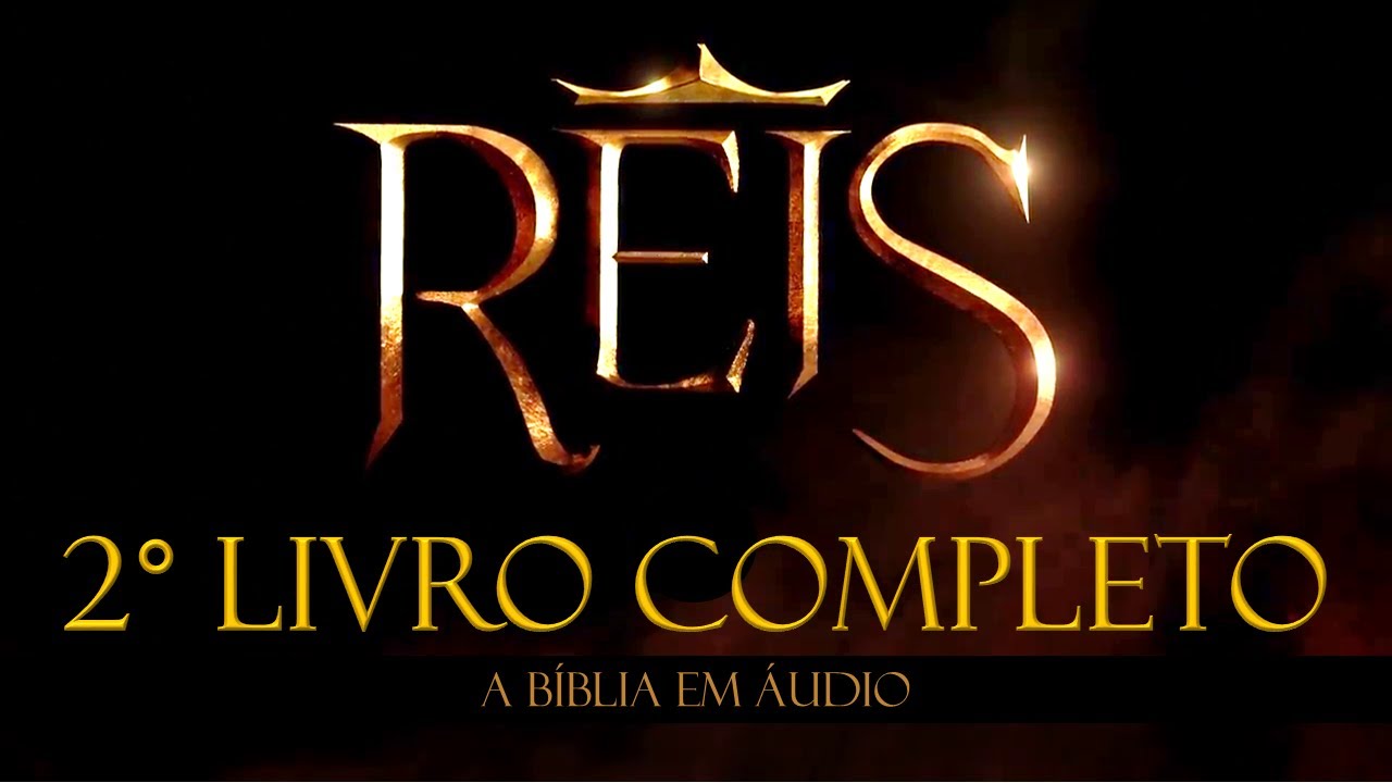 2 REIS - O LIVRO DOS REIS | Mais da Bíblia Hoje - 2 KINGS - THE BOOK OF ...