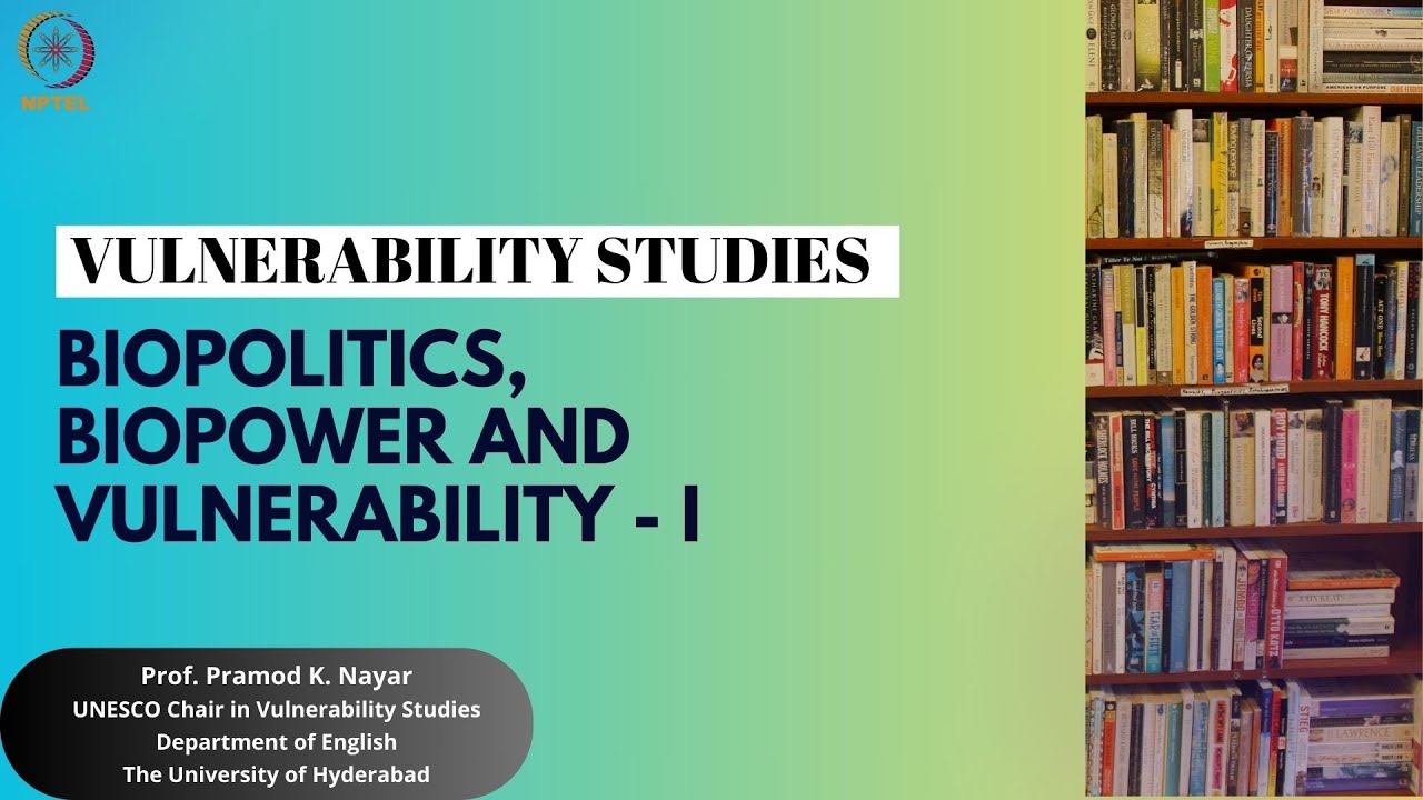 16. Biopolitics, biopower and vulnerability - I - YouTube