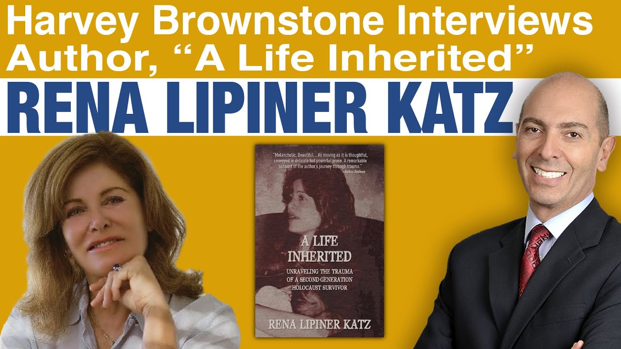 Harvey Brownstone Interviews Rena Lipiner Katz, Author, “A Life ...