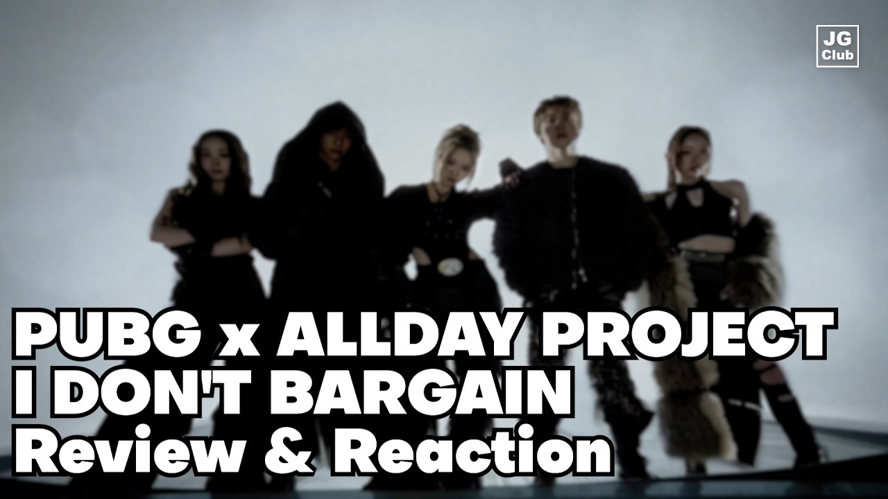 협상 없이 100% 랩 | PUBG x ALLDAY PROJECT - I DON'T BARGAIN MV 리뷰 / 리액션 ...