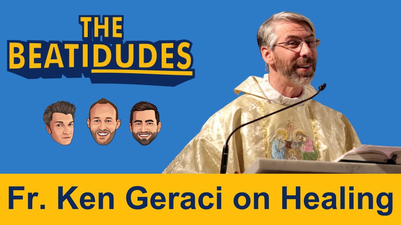 Catholic Priest with The GIFT OF HEALING | Fr. Ken Geraci | Episode #013 - YouTube