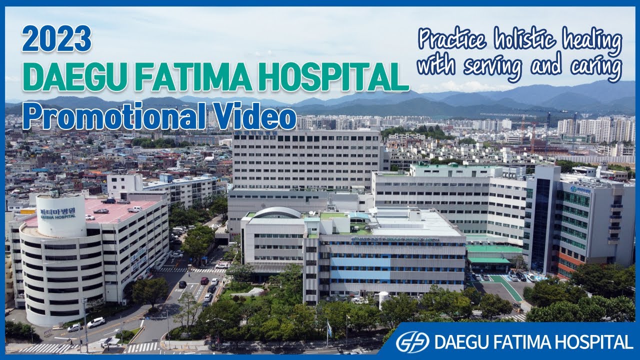 DAEGU FATIMA HOSPITAL Promotional Video (General Ver.) - YouTube