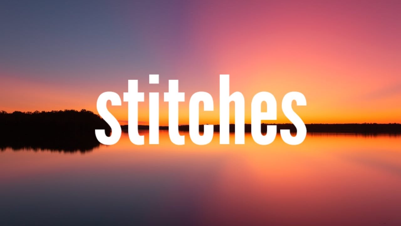 shawn mendes - stitches (lyrics/Song) - YouTube
