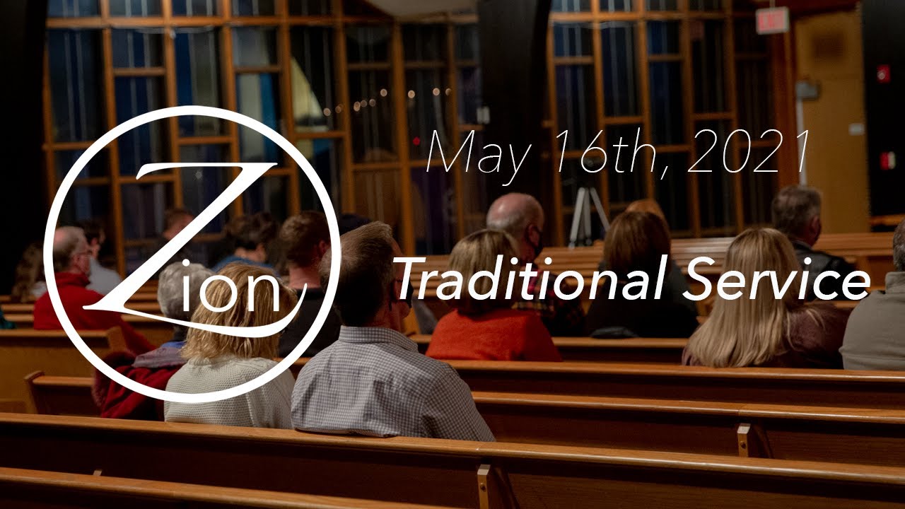 May 16th, 2021 • Zion Online Traditional Service - YouTube