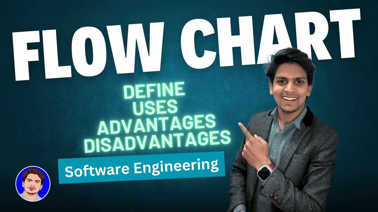 Flow Chart Software Engineering - Uses - Advantages - Disadvantages ...