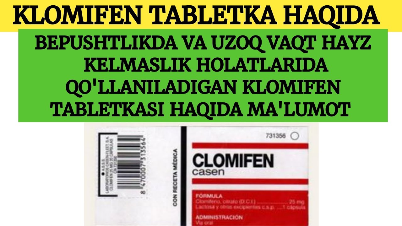 KLOMIFEN TABLETKASI HAQIDA MA'LUMOT. KLOMIFEN INSTRUKSIYASI HAQIDA MA ...