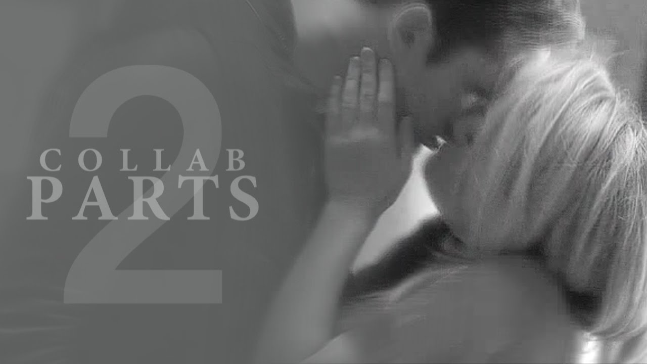 Collab Parts #2 - YouTube