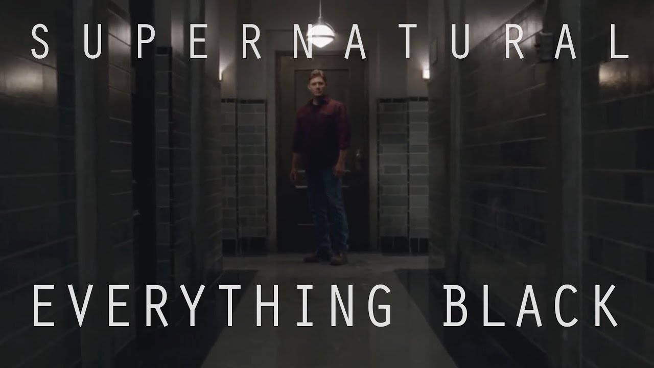 Supernatural - Everything Black - YouTube
