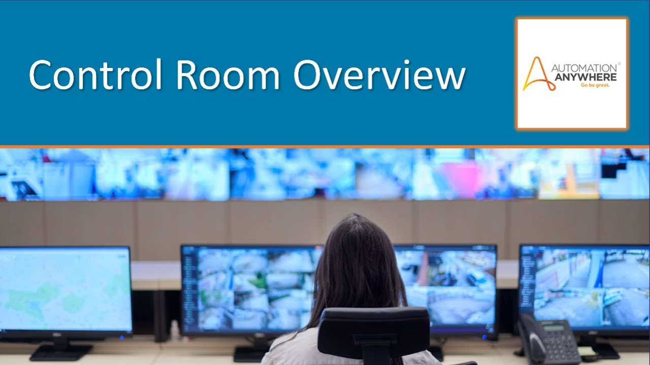 Control Room Overview [Getting Started with A360] [4 of 5] - YouTube