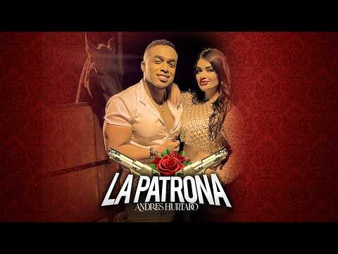 La patrona - Andres hurtado (Video Oficial)