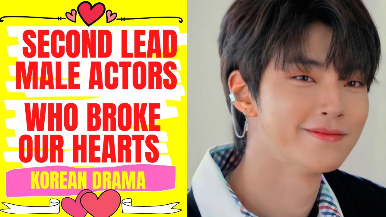 TOP 10 Second Lead Male Actors Who Broke Our Hearts | Second Lead ...