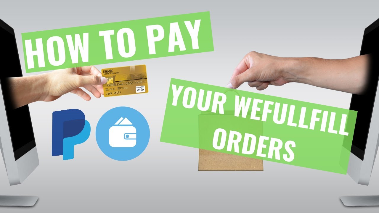 How to Pay your Wefullfill Orders - YouTube
