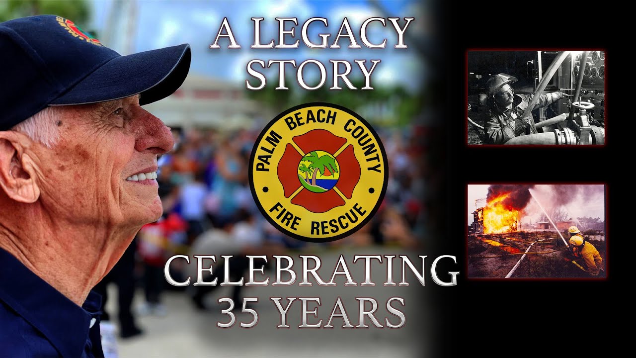 Palm Beach County Fire Rescue's History: Celebrating 35 Years of ...