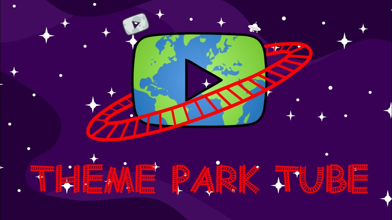 WELCOME TO THEME PARK TUBE - THE BEST THEME PARK CHANNEL IN THE GALAXY ...