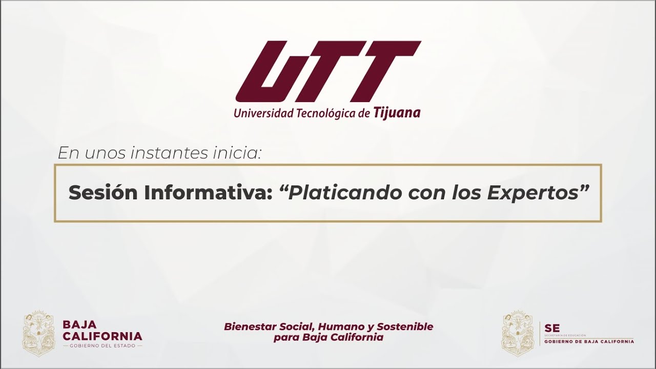 Sesión Informativa "Platicando con los Expertos" - YouTube