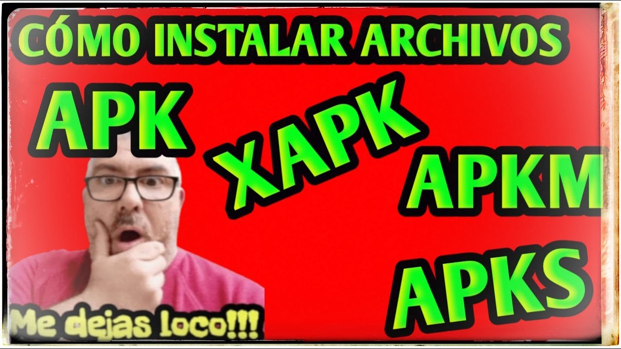 🗂️ ¡¡Cómo instalar archivos Xapk, APKs, APKm, APK y gestionar residuos ...
