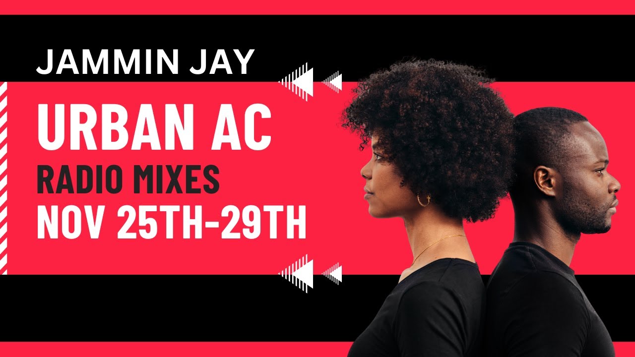 Urban AC Radio Mixes: November 25th - November 29th - YouTube