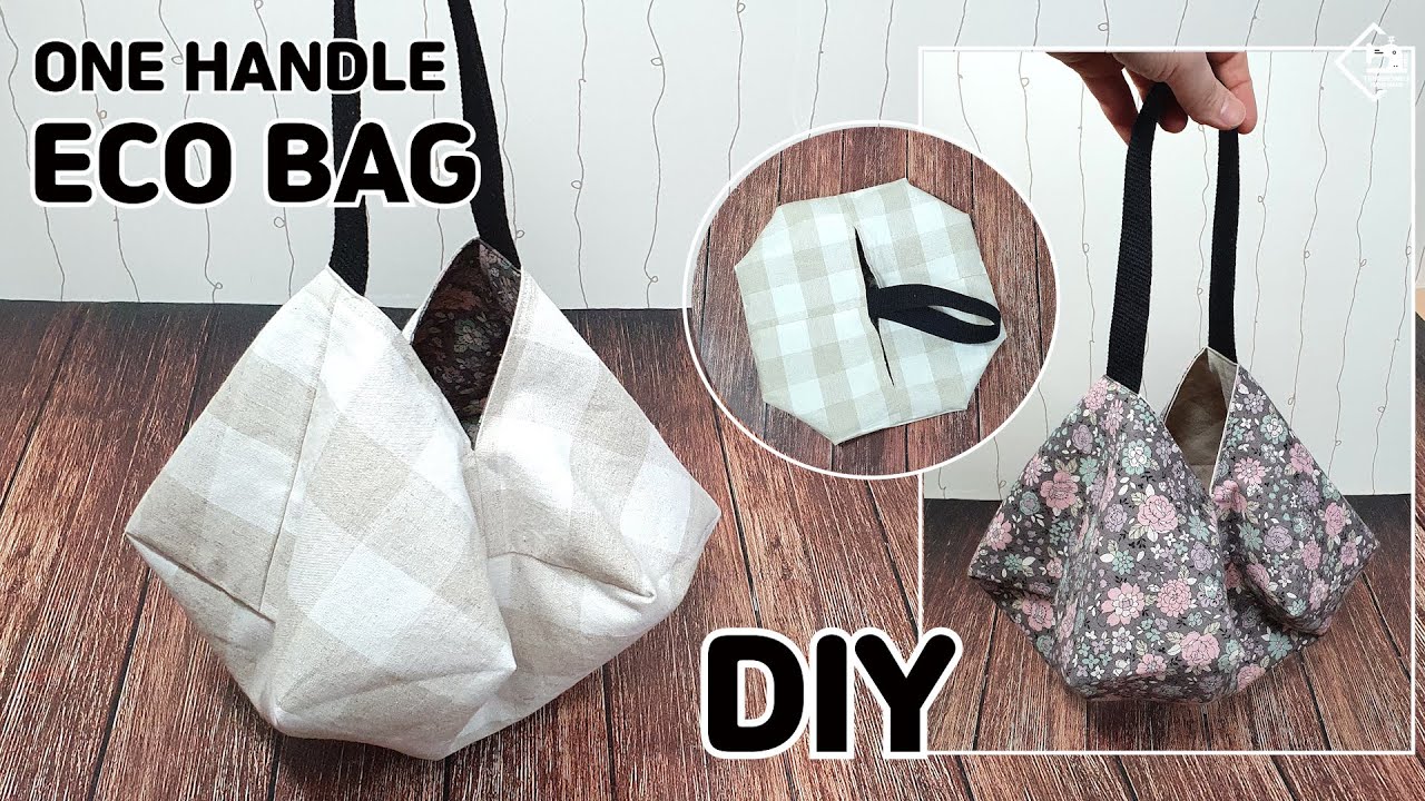 DIY ONE HANDLE ECO BAG/ Double sided eco bag/ easy sewing tutorial ...