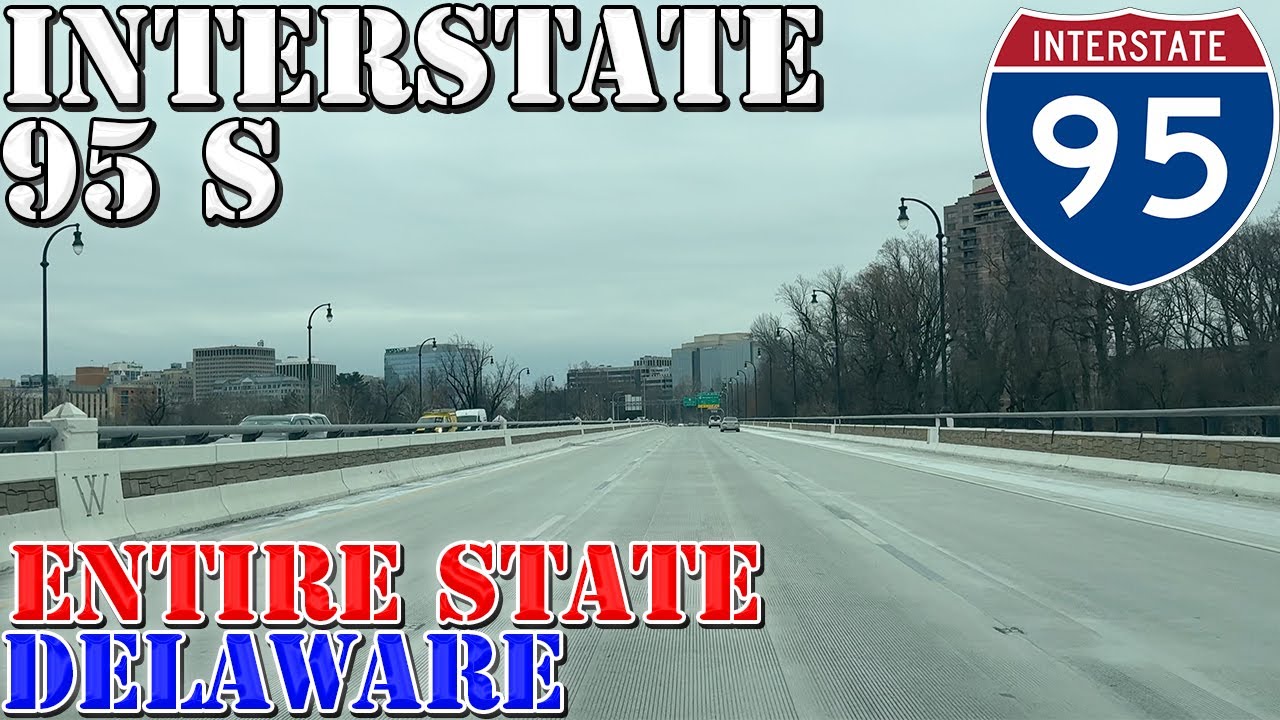 I-95 South - Wilmington - ENTIRE STATE - Delaware - 4K Highway Drive ...