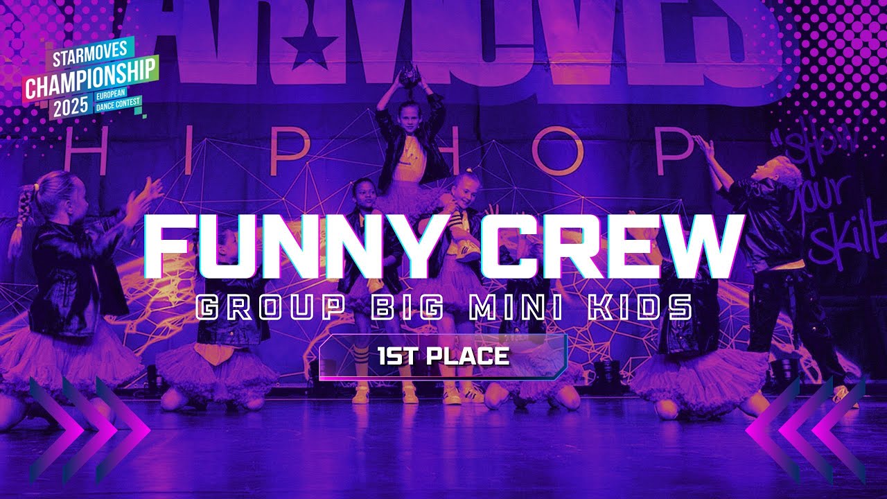 Funny Crew [1st place] | Group Big Mini Kids | Starmoves Championship ...