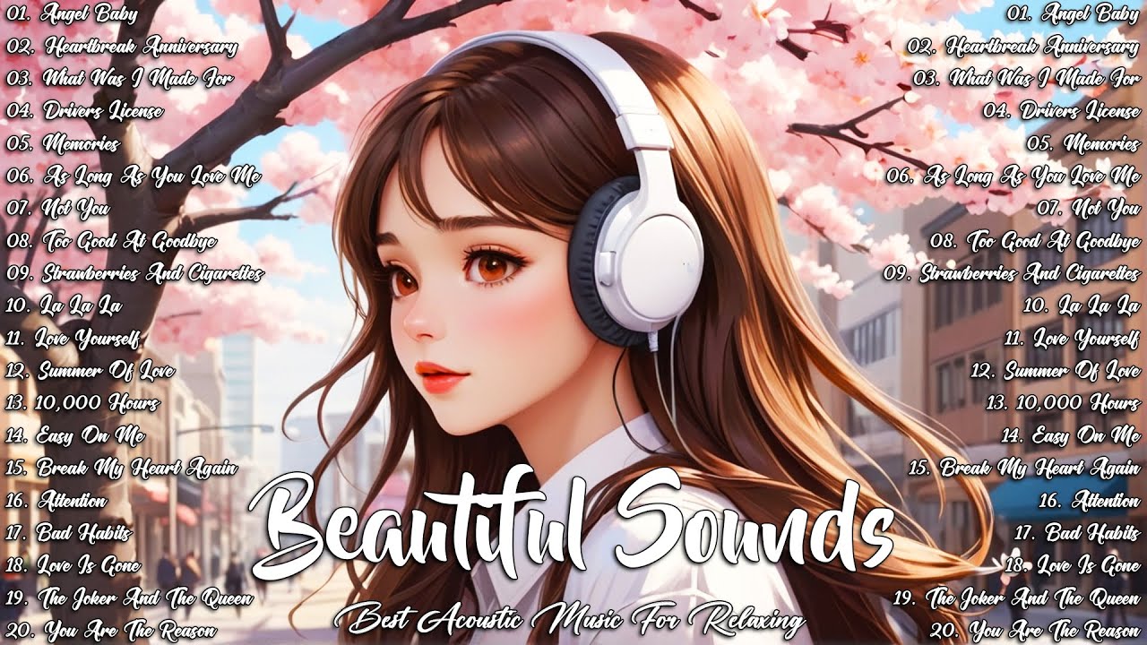 Acoustic Soft Songs 2024 - Best Acoustic Music For Relaxing - Beautiful ...