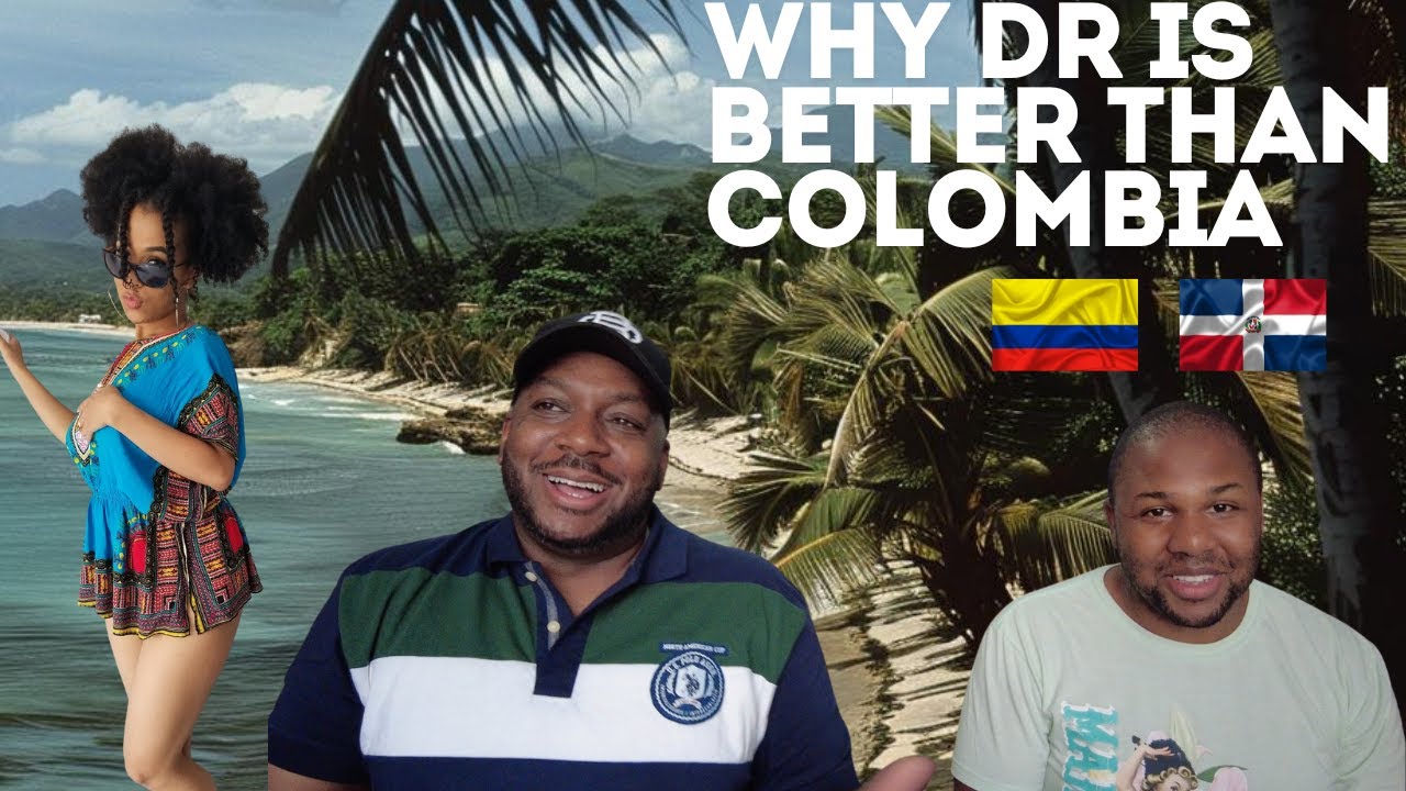 Why DR is so much better than Colombia - YouTube