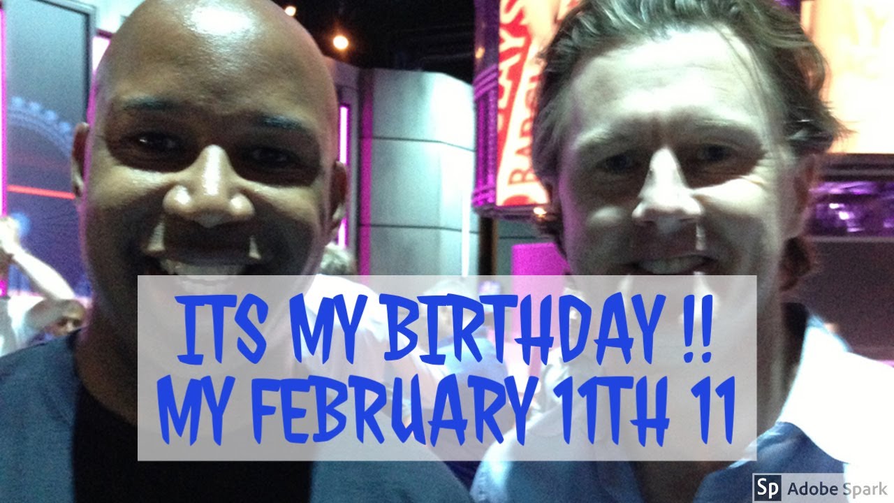 ITS MY BIRTHDAY MY FEBRUARY 11TH 11 YouTube its-my-birthday-my-february-11th-11-youtube